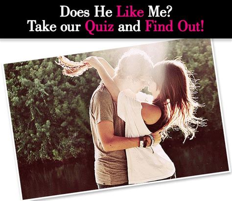 Does He Like Me Quiz Shocking And Accurate A New Mode Flirting Quotes Dirty A Guy Like