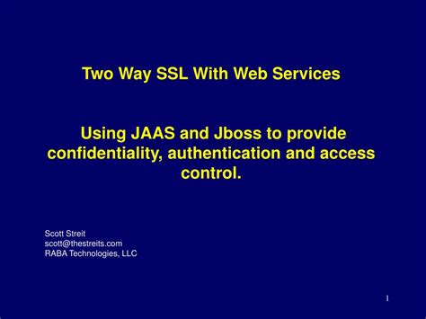 PPT Two Way SSL With Web Services Using JAAS And Jboss To Provide Confidentiality