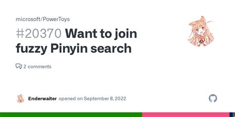 Want To Join Fuzzy Pinyin Search · Issue 20370 · Microsoft Powertoys · Github