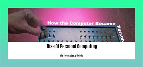 The Rise Of Personal Computing A Technological Revolution