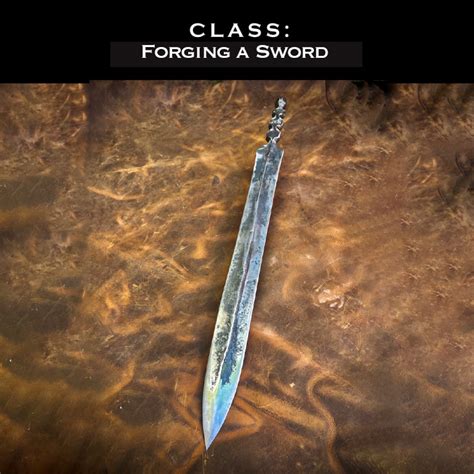 Class Forging A Sword Bridgetown Forge
