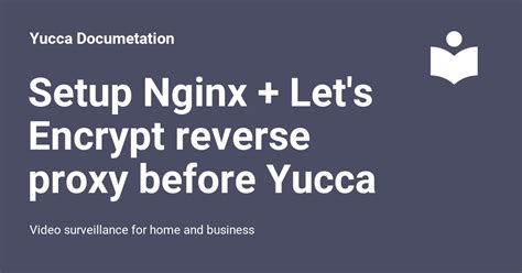 Setup Nginx Let S Encrypt Reverse Proxy Before Yucca Yucca Documetation