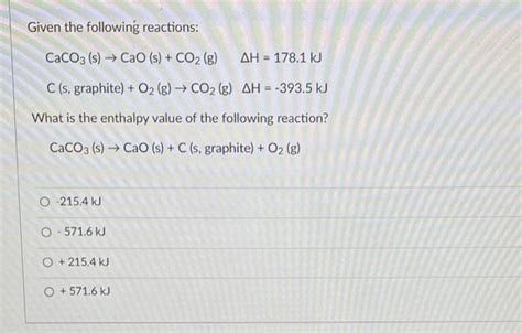 Solved Given The Following Reactions Caco3 S →cao S Co2