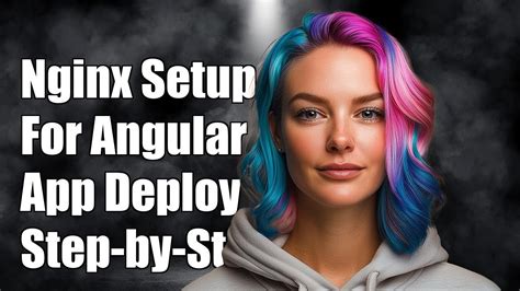 How To Configure Nginx For Angular 4 Application Deployment Step By