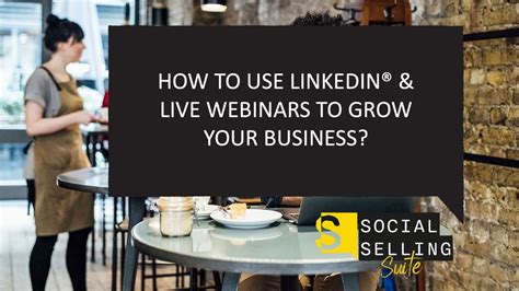 How To Use Linkedin And Live Webinars To Grow Your Business Youtube