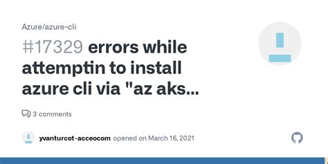 Errors While Attemptin To Install Azure Cli Via Az Aks Install Cli