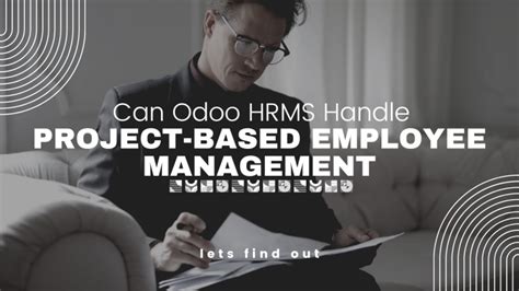 Can Odoo Hrms Handle Project Based Employee Management Odiware Technologies Odiware
