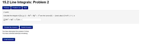 Solved 15 2 Line Integrals Problem 2 Previous Problem List Chegg Com