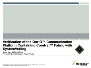 Verification Of The QorIQ Communication Platform Containing CoreNet