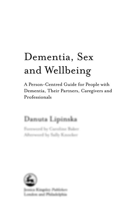 Solution Danuta Lipinska Dementia Sex And Wellbeing A Person Centred Guide For People With