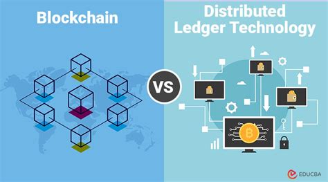 Blockchain Vs Distributed Ledger Technology Which To Choose