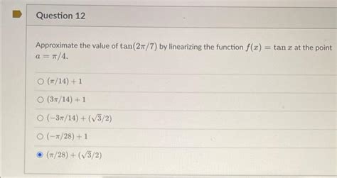 solved approximate the value of tan 2π 7 by linearizing the