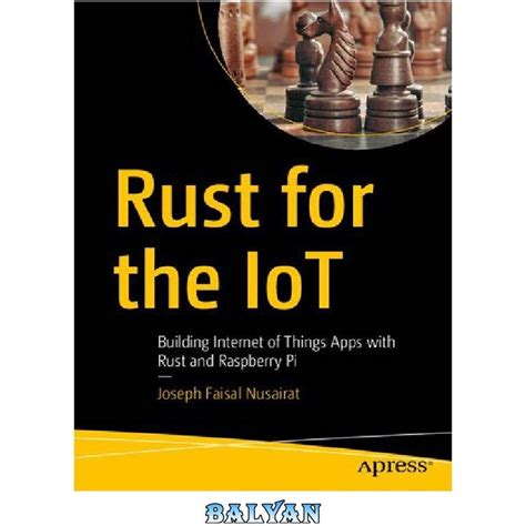 خرید و قیمت دانلود کتاب Rust For The Iot Building Internet Of Things