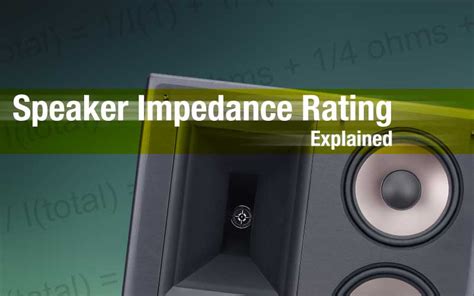 Speaker Impedance Rating Explained Av Gadgets