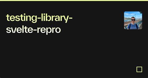 testing library svelte repro codesandbox