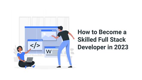 Proven Tips To Become Full Stack Software Developer A Must Read