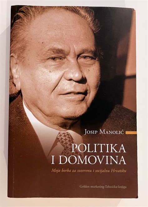 Josip Manolić Politika I Domovina