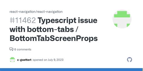 typescript issue with bottom tabs bottomtabscreenprops · issue 11462 · react navigation react