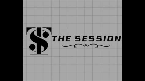 The Session Ep1~intro Youtube The Session Ep1~intro Youtube