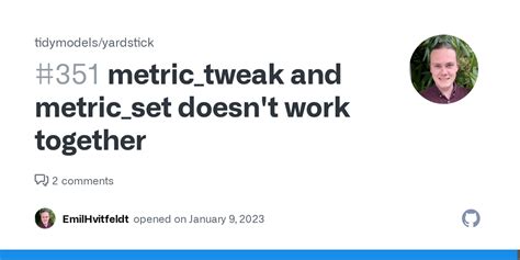 metric tweak and metric set doesn t work together · issue 351