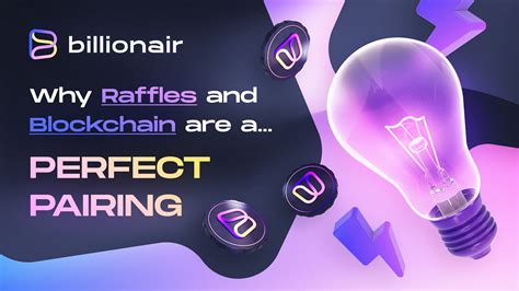Blockchain And Raffles A Perfect Pairing For Fun Thrill And