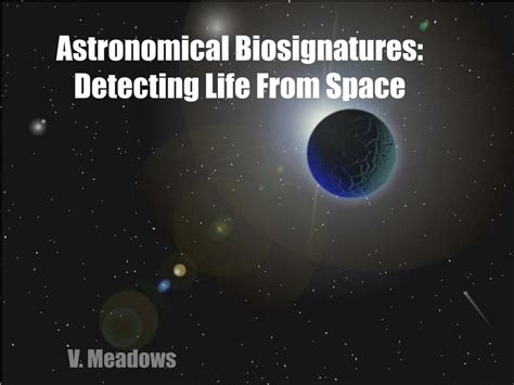 Ppt Astronomical Biosignatures Detecting Life From Space Powerpoint Presentation Id 6181850