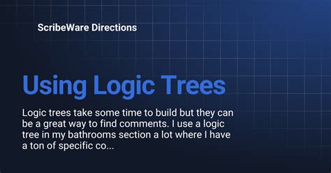 Using Logic Trees Scribeware Directions