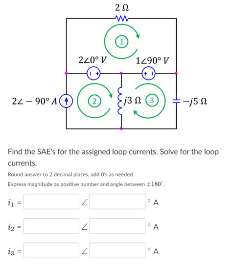 Solved Find The Saes For The Assigned Loop Currents Solve
