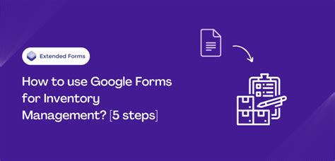 How To Use Google Forms For Inventory Management Steps Extended Forms