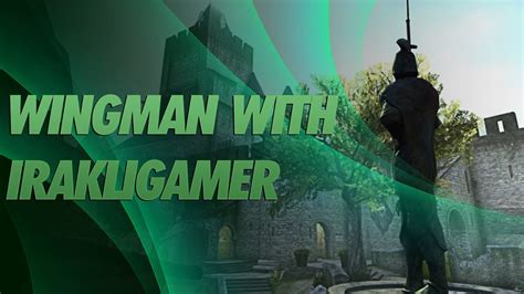 Csgo Wingman ქოუბა ვინგმენი Irakligamer თან Youtube