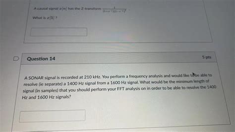 solved a causal signal a[n] has the z transform what is a