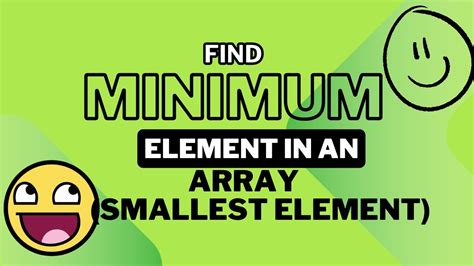 Find Minimum Element In An Array Smallest Number In C Youtube