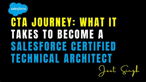 Cta Journey What It Takes To Become A Salesforce Certified Technical Architect Jeet Singh