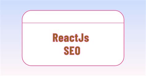 Revealing The Shocking Truth How Reactjs Seo Can Skyrocket Your