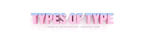 Types Of Type On Behance