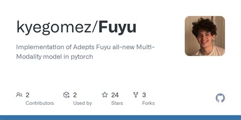 Github Kyegomezfuyu Implementation Of Adepts Fuyu All New Multi