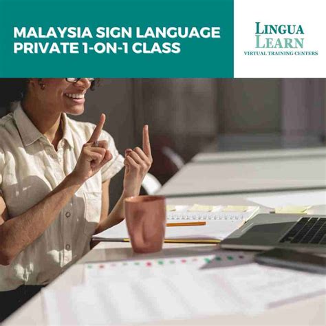 Malaysia Sign Language Private 1 On 1 Class Lingua Learn Malaysia Language And Skills Training