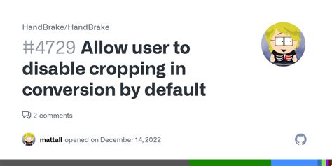 Allow User To Disable Cropping In Conversion By Default · Issue 4729