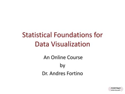 Statistical Foundations Of Data Visualization Course Information Spring 2017 Pdf Business