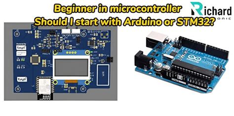 How To Choose The Right Arduino Or Stm32 For Embedded Systems Richard