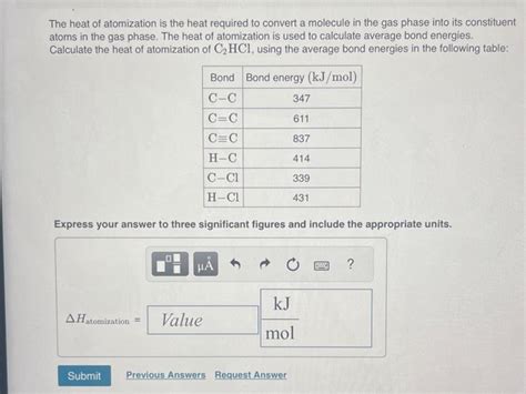 Solved The Heat Of Atomization Is The Heat Required To