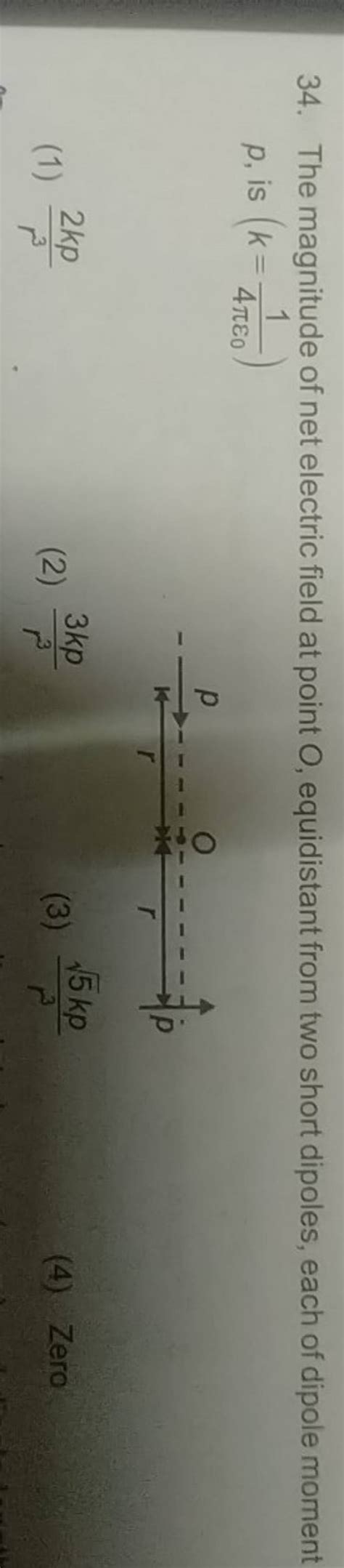 The Magnitude Of Net Electric Field At Point O Equidistant From Two Shor