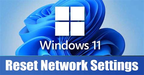 How To Reset Network Settings In Windows 11 How To Reset Network Settings In Windows 11