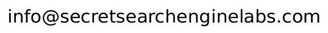 Contact Secret Search Engine Labs By Sending An Email To Info [ A T