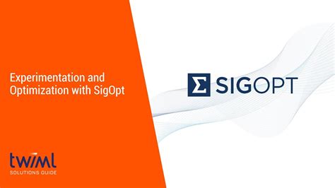Experimentation And Optimization With Sigopt Youtube