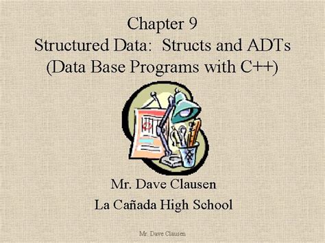 Chapter 9 Structured Data Structs And Adts Data