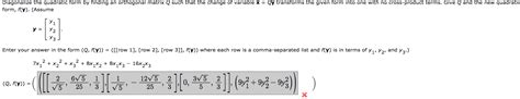 Solved Diagonalize The Quadratic Form By Finding An Chegg Com
