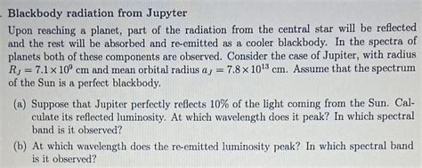 Solved Blackbody Radiation From Jupyter Upon Reaching A