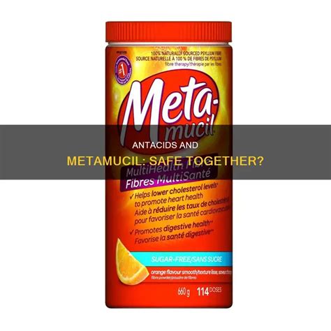 Antacids And Metamucil Safe Together Medshun