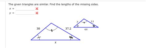 Solved The Given Triangles Are Similar Find The Lengths Of